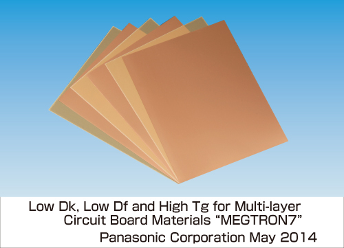 Panasonic Develops MEGTRON7 Multi-Layer Circuit Board Material with the Industry's Lowest ...