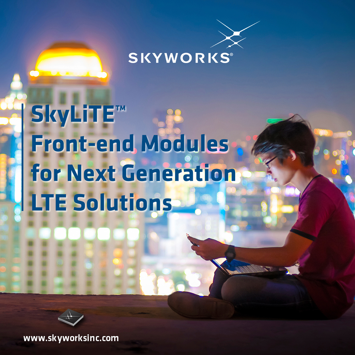 Skyworks Ramps Suite of LTE Solutions Powering Next Generation Chipsets ...