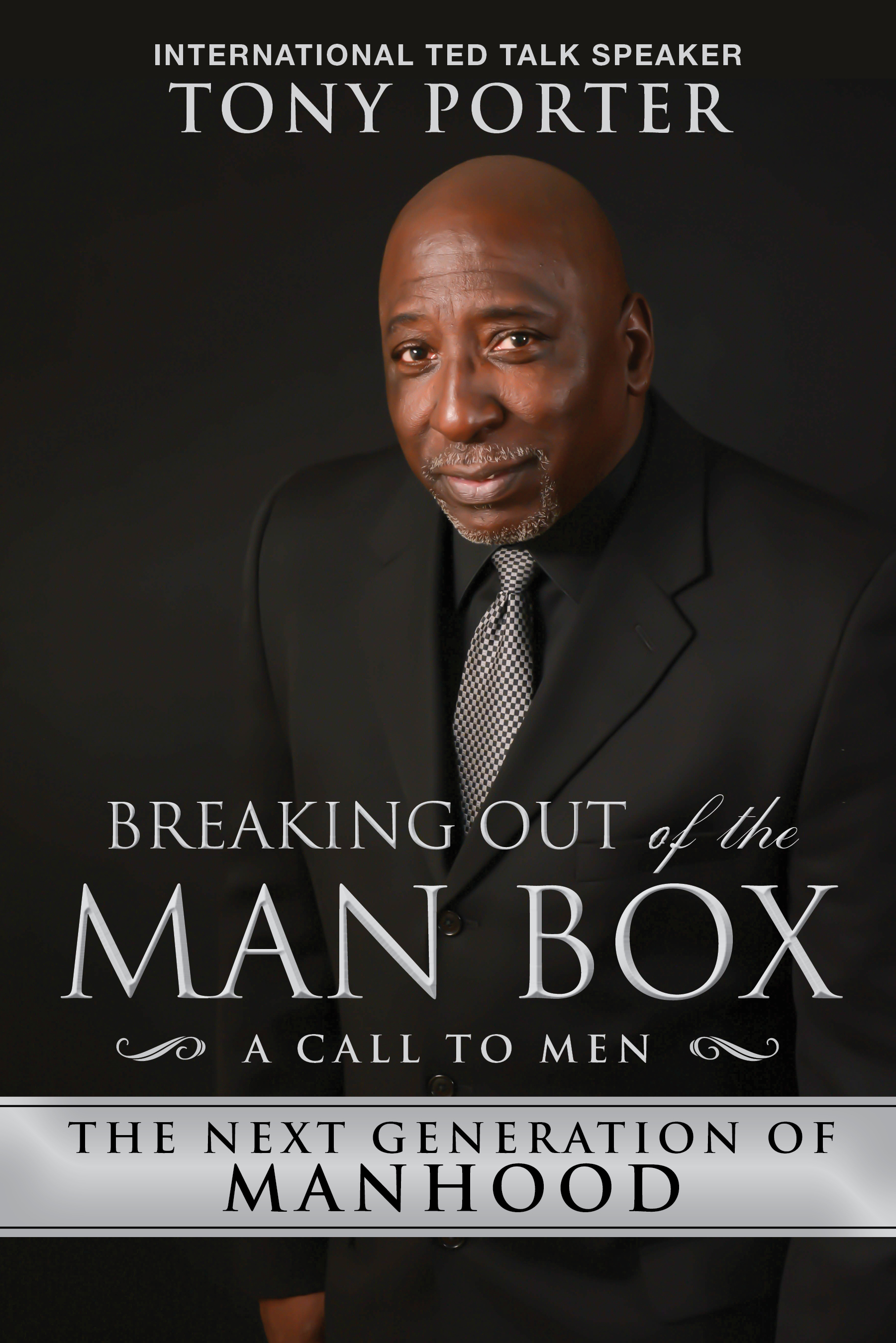 Tony Porter’s Highly Anticipated BREAKING OUT OF THE MAN BOX is ...