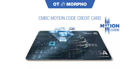 OT-Morpho与招商银行合作推出中国首张使用MOTION CODETM动态CVV2的信用卡 | Business Wire