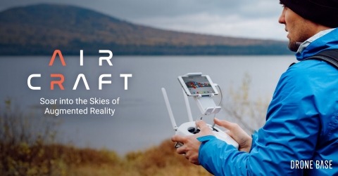DroneBase Launches AirCraft, the First Augmented Reality Platform for ...