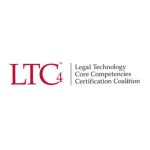 LTC4 Now Offers eDiscovery Certification Through Strategic Partnership ...