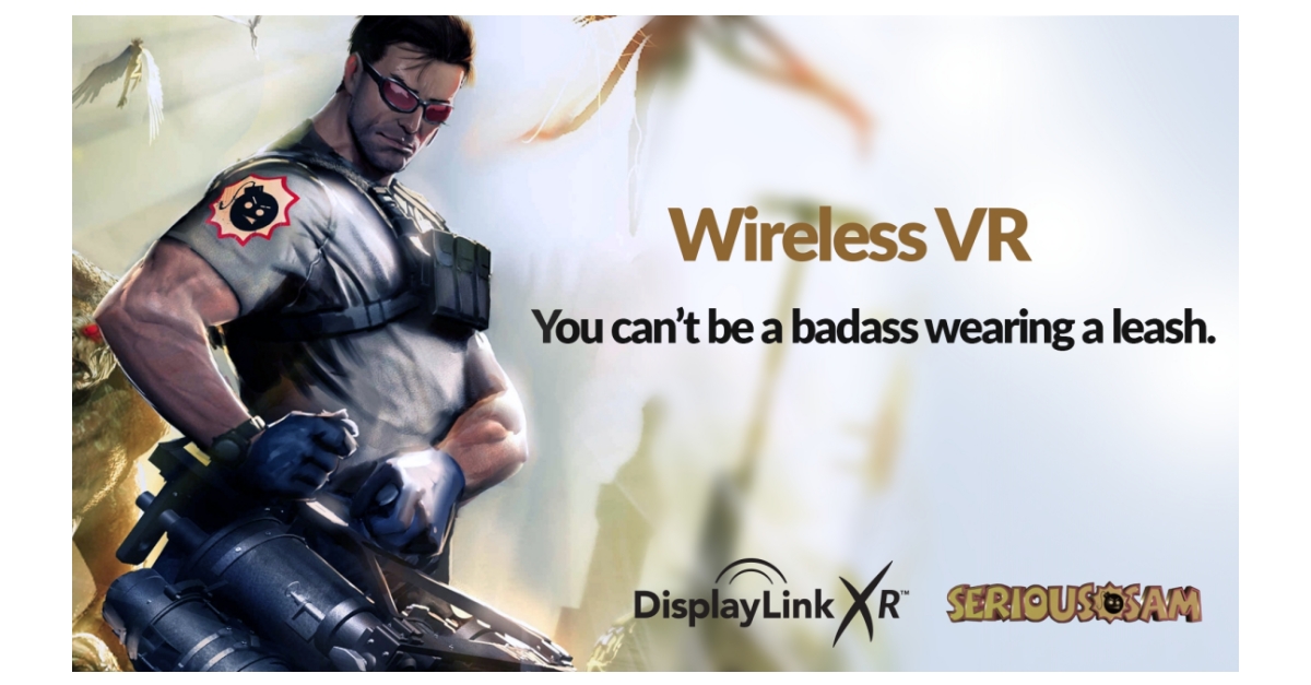 DisplayLink Partners with Croteam to Showcase Serious Sam in Wireless VR at GDC 2018 | Business Wire