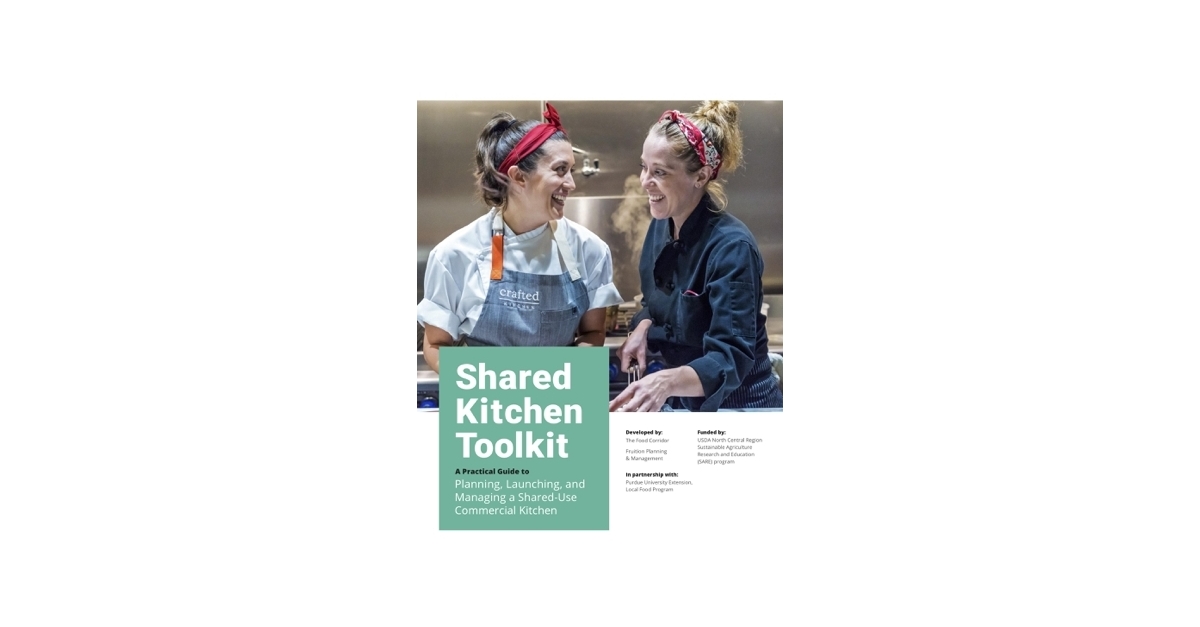 Shared Kitchen Toolkit Launched to Help Plan, Market, and Grow Shared ...