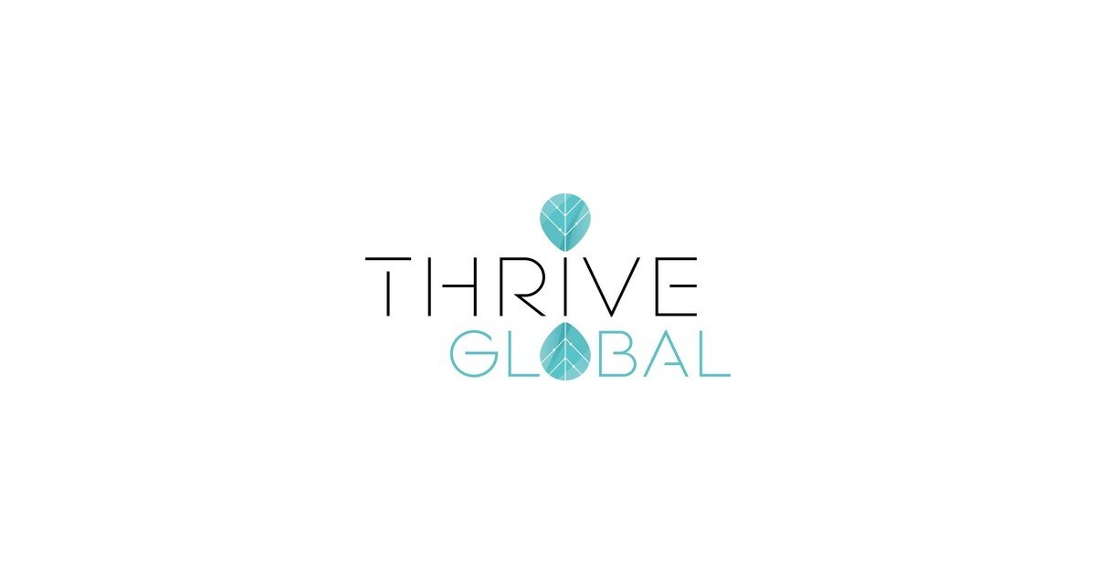 Thrive Global Adds New C-Suite Talent to Accelerate Global Mission to ...