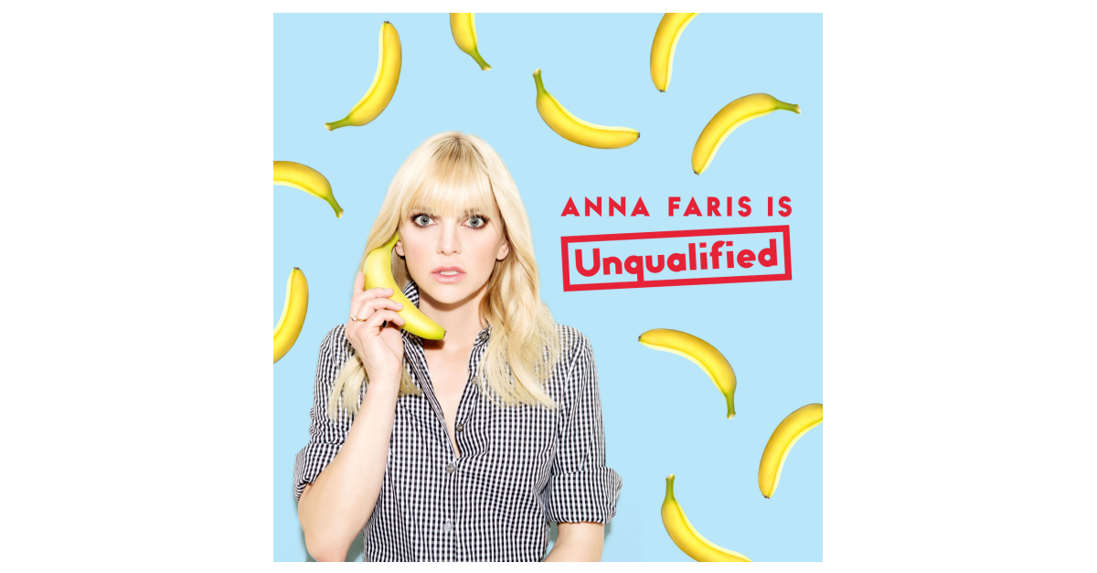 iHeartMedia Brings “Anna Faris is Unqualified” Podcast Series to Top 40 ...