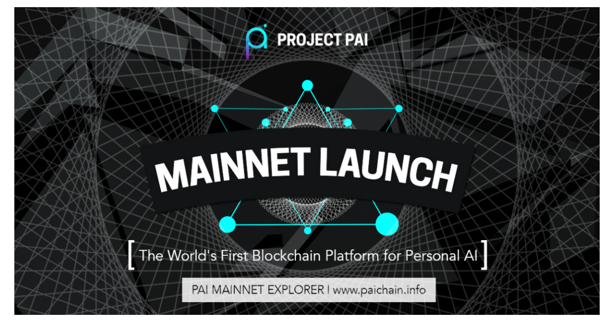 Project PAI Launches Mainnet for World’s First Blockchain-Based Network ...