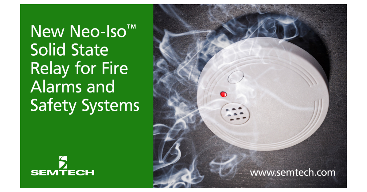 Semtech Releases New Neo-Iso™ Solid State Relay for Fire Alarms and ...