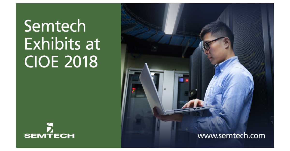 Semtech Exhibits Innovative Optical Networking Solutions at CIOE 2018 | Business Wire