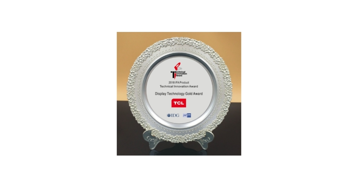 TCL Wins Prestigious Display Technology Gold Award at IFA 2018 ...