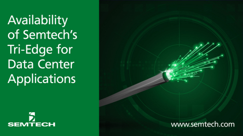 Semtech Announces Availability of Semtech’s Tri-Edge CDR for 200G and ...