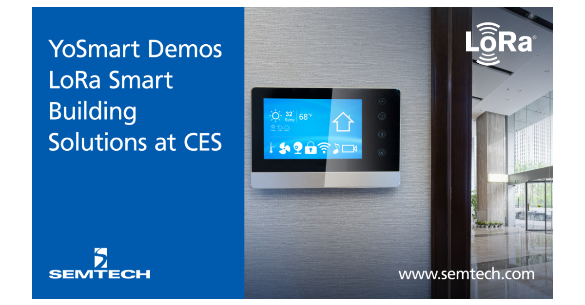 Semtech’s LoRa Technology Leveraged in YoSmart’s Internet of Things Applications for Enterprise ...