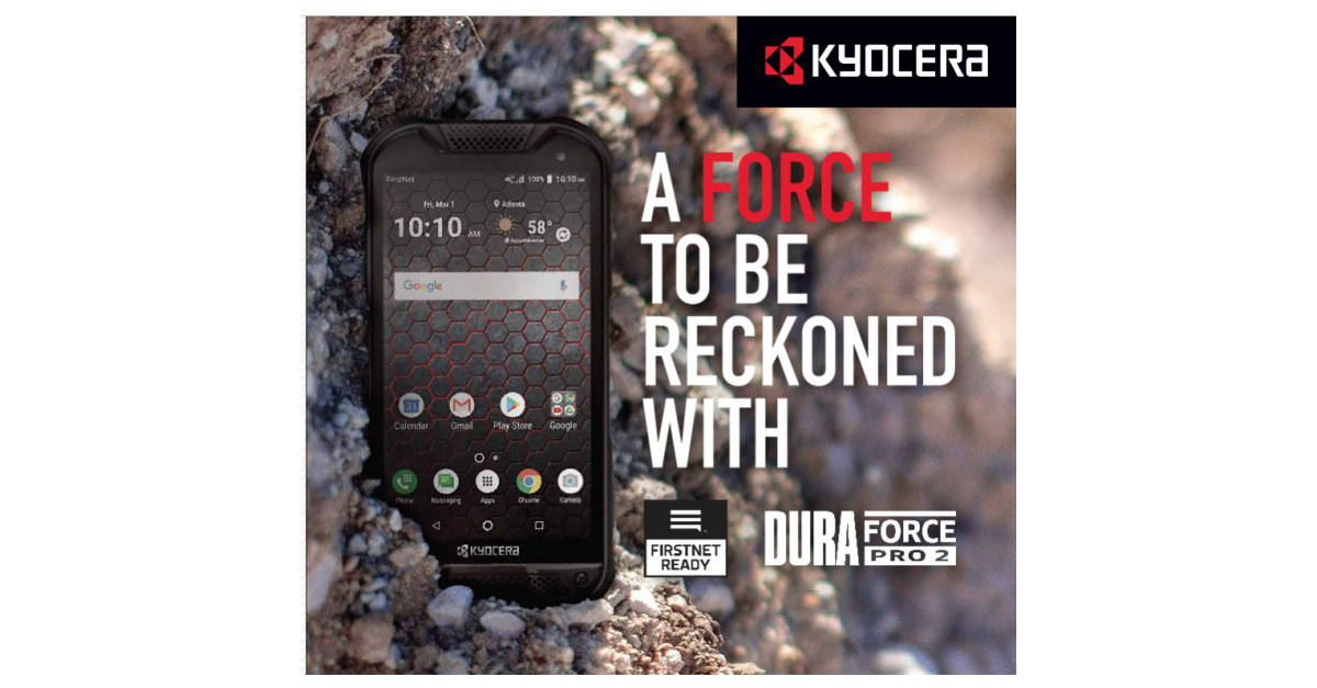 Kyocera Launches Rugged FirstNet Ready™ DuraForce PRO 2 Military-Grade ...