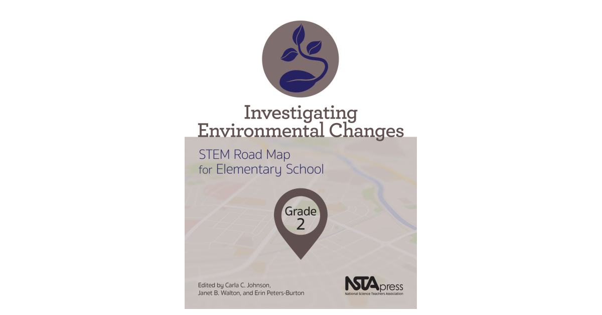 NSTA’s Latest STEM Road Map Books Spur Students to Take on Real-World ...