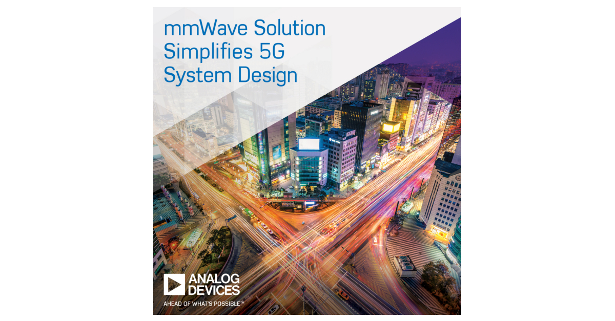 Analog Devices Announces Breakthrough Solution to Accelerate mmWave 5G ...