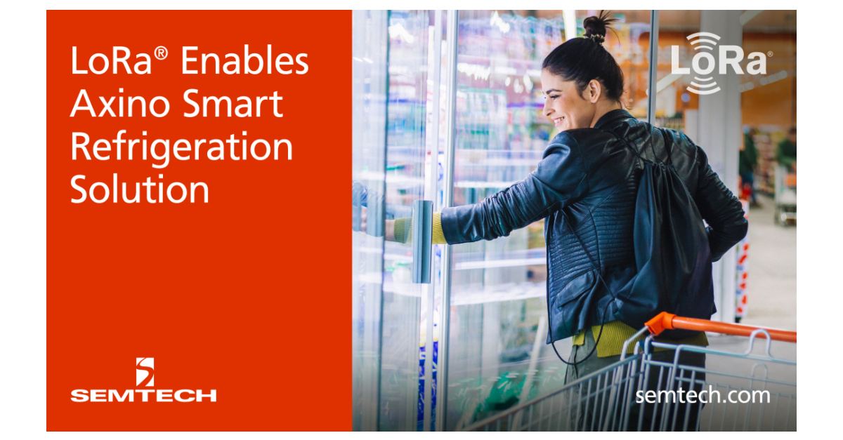 Semtech’s LoRa® Technology Integrated into Axino’s Smart Refrigeration ...