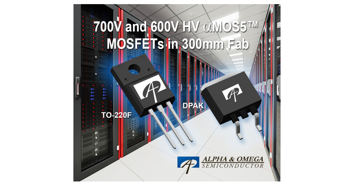 Alpha and Omega Semiconductor Releases 700V and 600V αMOS5™ Super ...
