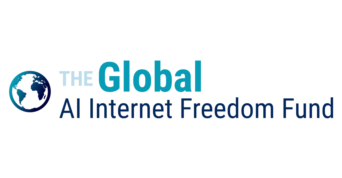 Global AI Internet Freedom Fund Launches Investment Fund to Fuel Next ...