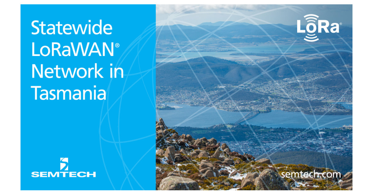 Semtech Supports Statewide LoRaWAN® Network Deployment in Tasmania ...