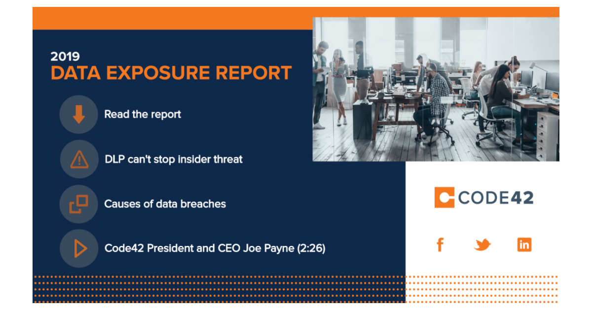 Code42 2019 Global Data Exposure Report Finds 69% of Security Leaders ...