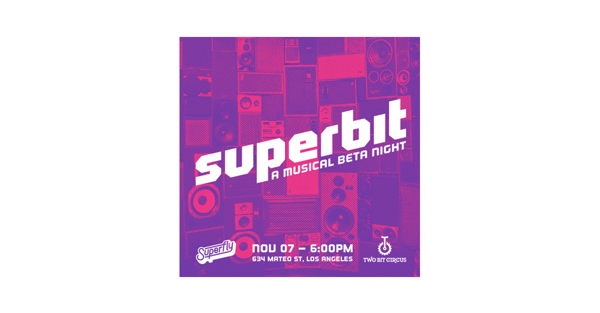 Superfly and Two Bit Circus Launch Music and Tech Event Series ...