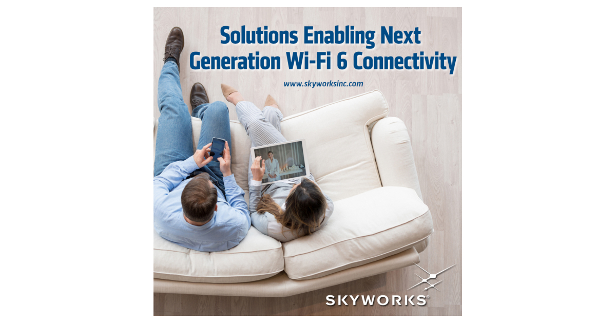 Skyworks Ramps Solutions for Next Generation Wi-Fi 6 Applications ...