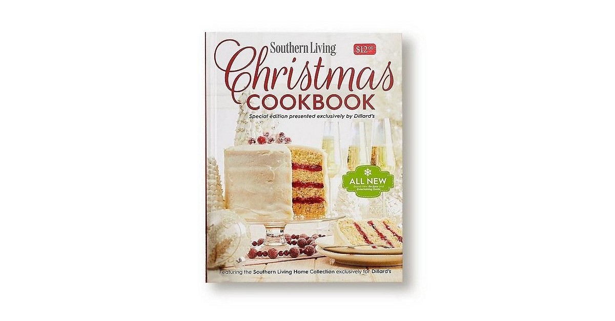 Dillard’s Offers Exclusive Southern Living Christmas Cookbook to ...