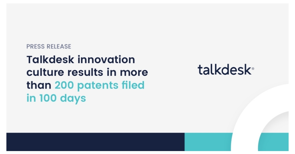 Talkdesk Innovation Culture Results in More Than 200 Patents Filed in 100 Days | Business Wire