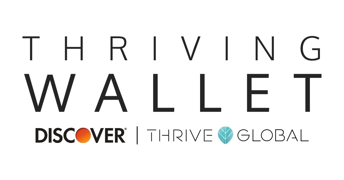 Thrive Global and Discover Launch ‘Thriving Wallet’ to Help People on ...
