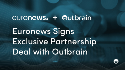 Euronews, A Leading International News Channel, Partners with Outbrain ...