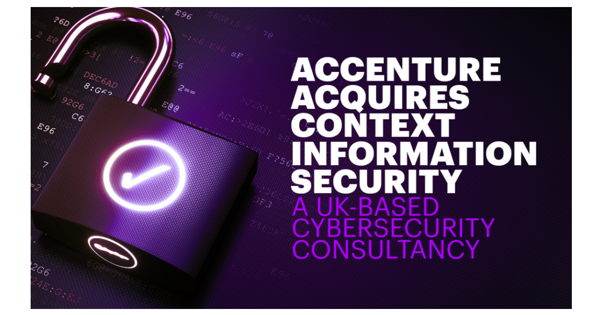Accenture Acquires Context Information Security, a UK-Based ...
