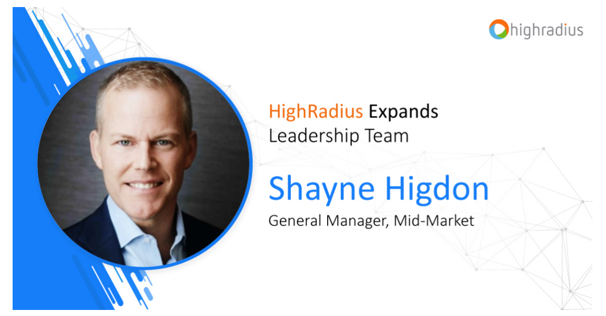 HighRadius Accelerates Mid-Market Expansion by Adding Software Veteran ...