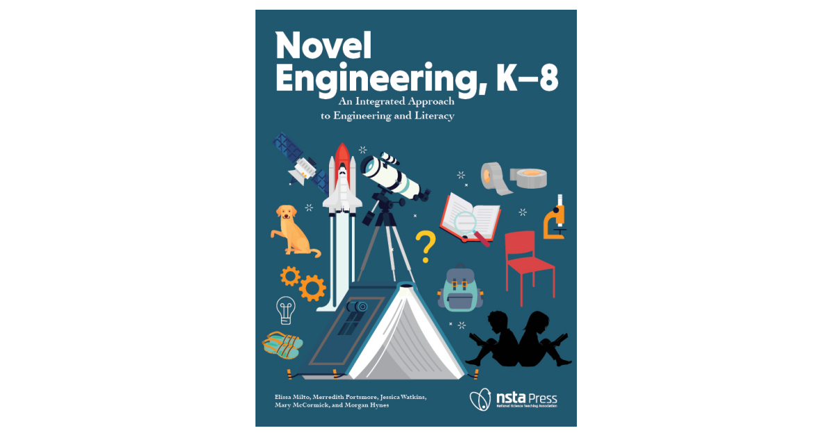 A New NSTA Book Shows How Students Can Take on Engineering Design ...