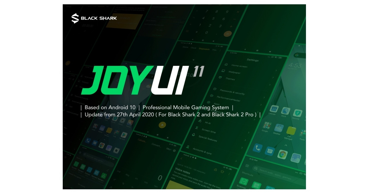 Wereldwijde release van Black Shark JOYUI 11 op basis van Android 10 ...