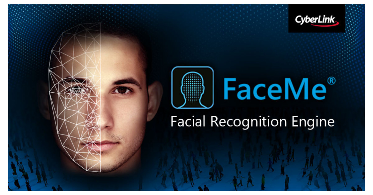 CyberLink’s FaceMe® Security AI Facial Recognition Announces ...