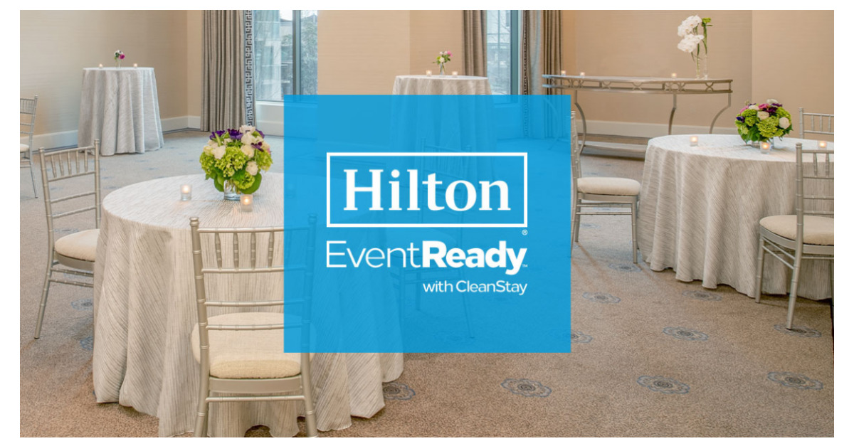 Hilton Introduces Hilton EventReady with CleanStay, Setting New ...