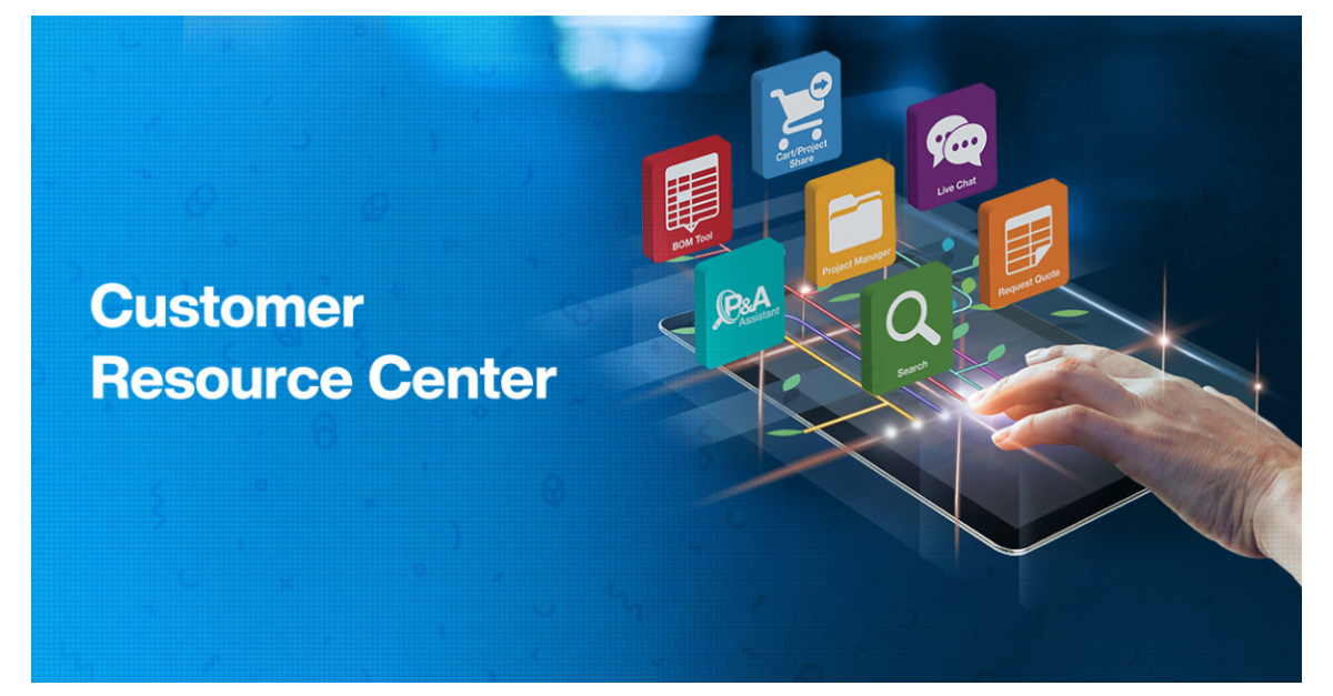 Mouser’s New Customer Resource Center Provides Easy-to-Use Hub for ...