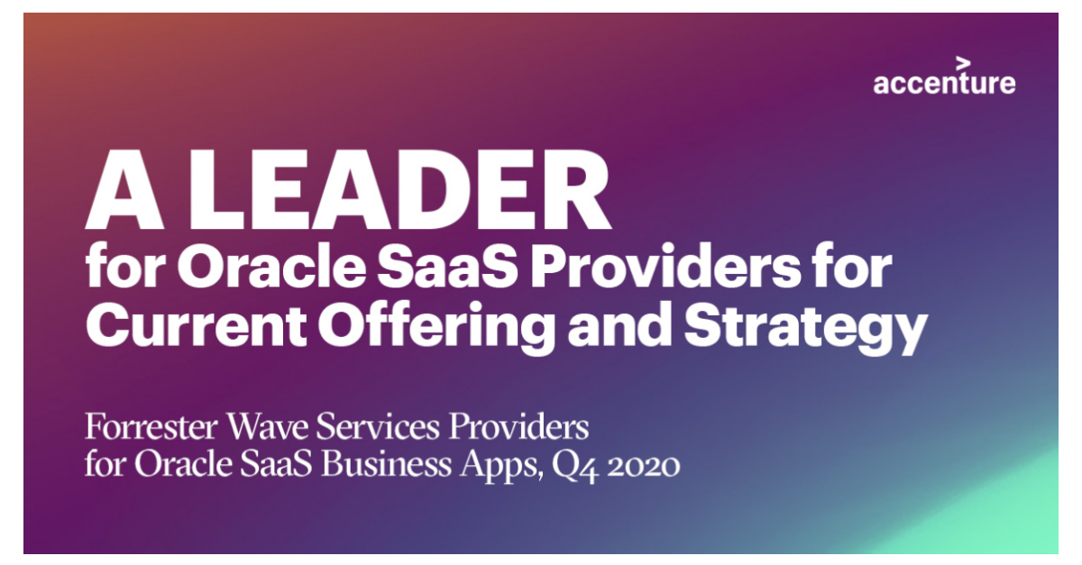 Accenture Recognized as a Leader Among Oracle SaaS Business Apps ...