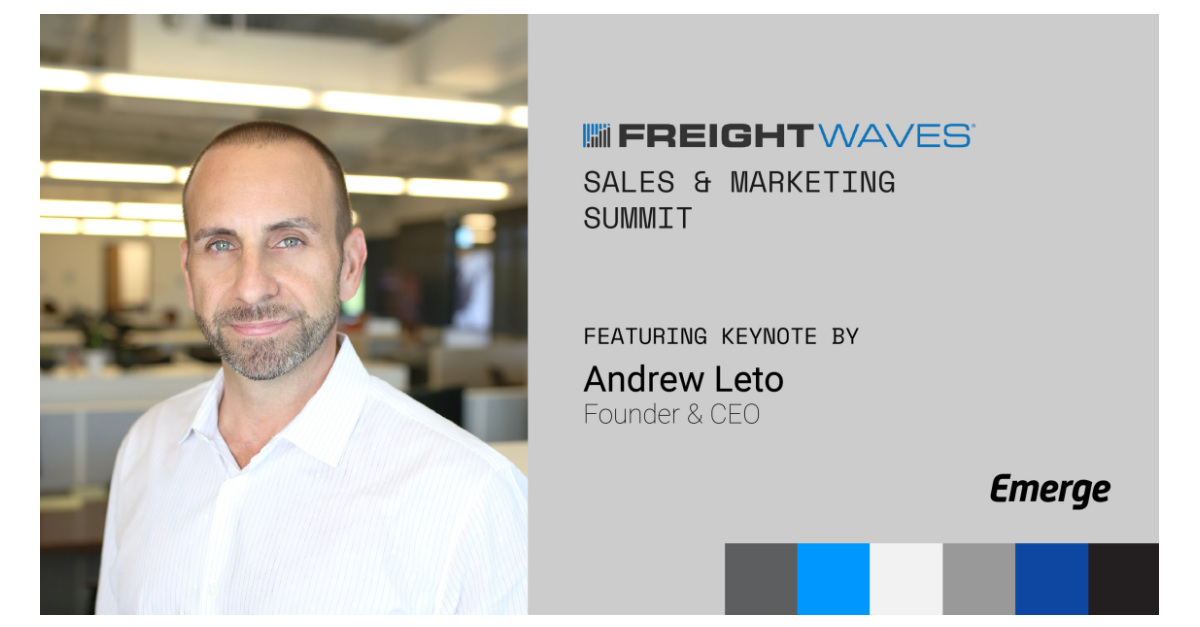 Emerge Founder Andrew Leto to Deliver Keynote Speech at FreightWaves ...