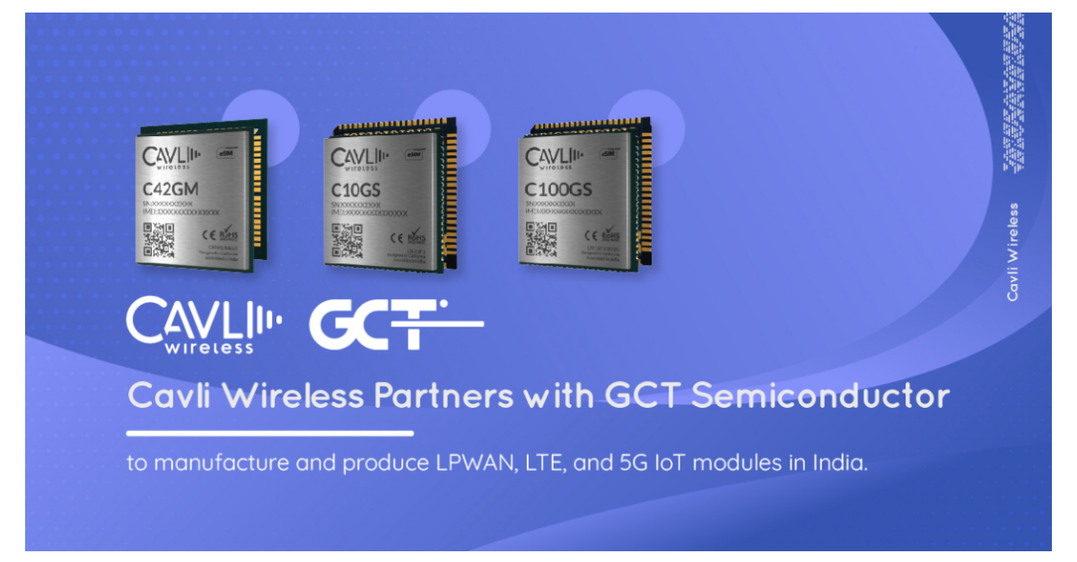 Cavli Wireless rozpoczyna w Indiach produkcję modułów IoT LPWAN, LTE i ...