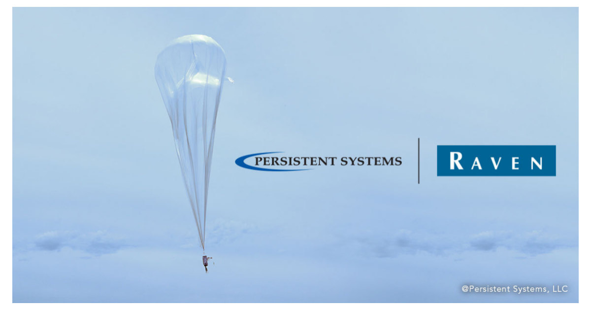 Raven Aerostar and Persistent Systems Network Constellation of ...