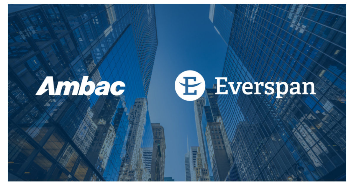 Ambac Launches Specialty Program Insurance Business Everspan Group ...