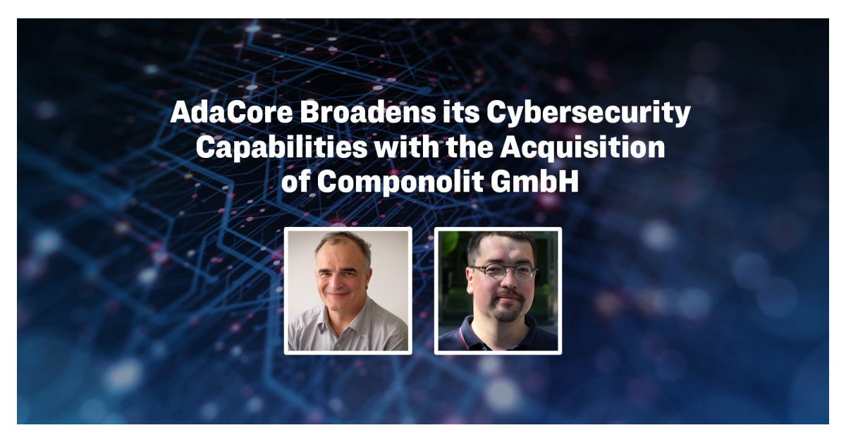 AdaCore Broadens its Cybersecurity Capabilities with the Acquisition of ...