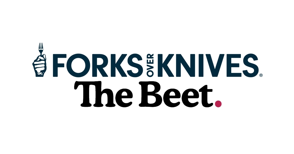 Forks Over Knives and The Beet, Leading Plant-Based Platforms, Merge to ...