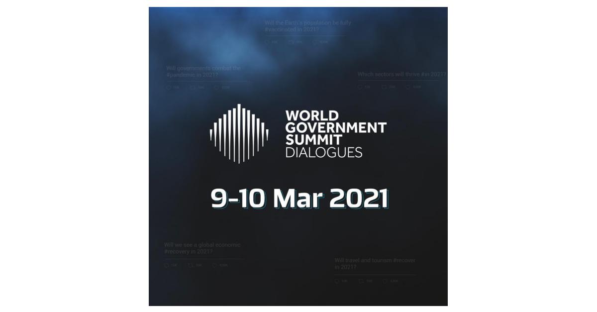 World Government Summit “21 Dialogues” to Deliver 21 Post-Pandemic ...