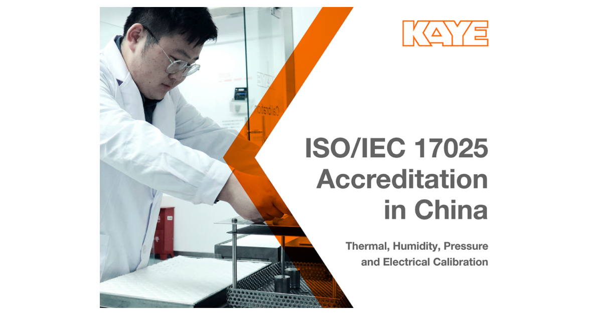 Kaye Earns Prestigious ISO/IEC 17025:2017 Accreditation in its China ...