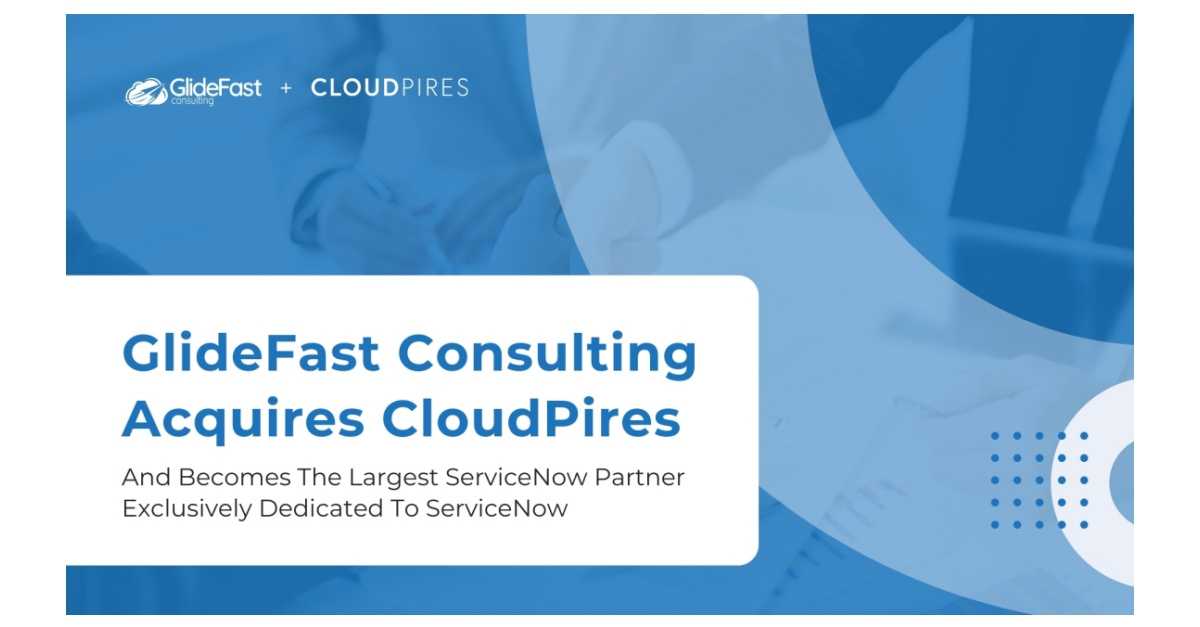 GlideFast Consulting Acquires CloudPires And Becomes The Largest ...
