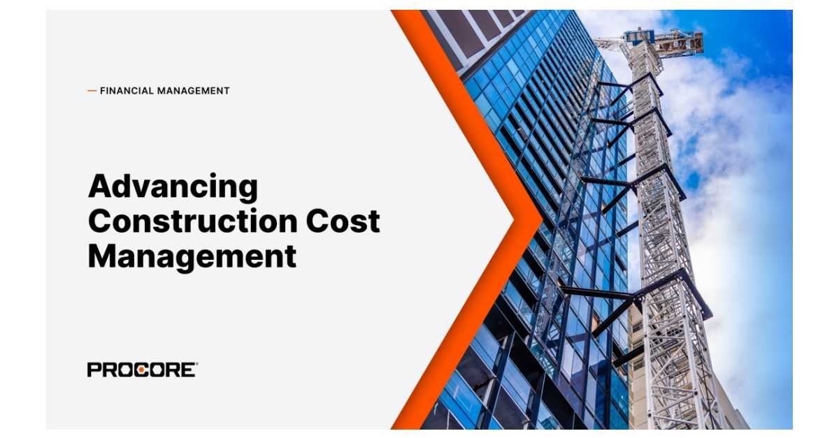 Procore Advances Construction Cost Management With Its Financials ...