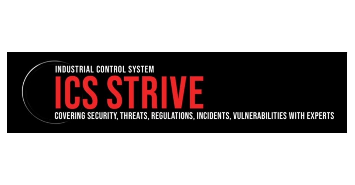 Industrial Cyber Incident Database, ICS STRIVE, Launches | Business Wire
