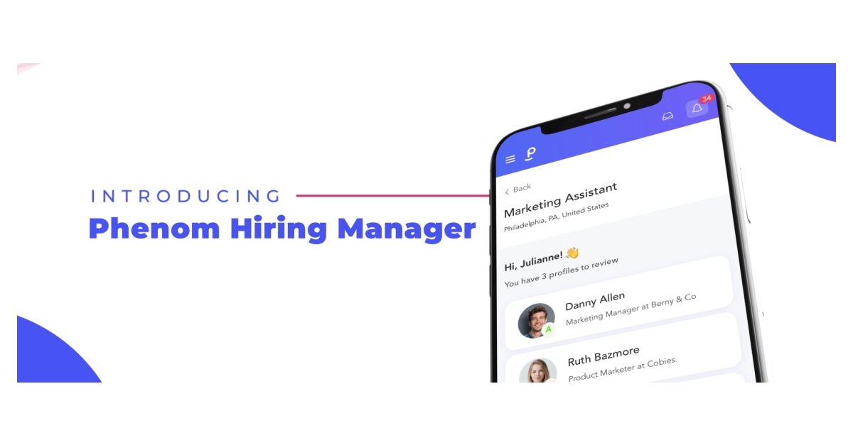 Phenom Launches Hiring Manager App to Help Managers Build Better Teams ...